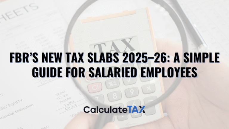 FBR’s New Tax Slabs 2025 A Simple Guide for Salaried Employees